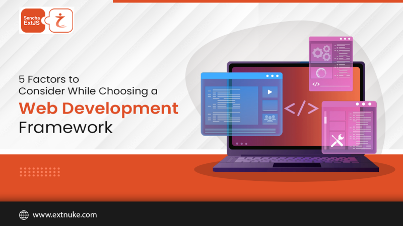 5 Factors to Consider While Choosing a Web Development Framework - Ext ...